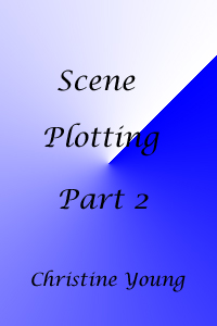 Scene Plotting: Part 2 - christineyoungromancewriter.com