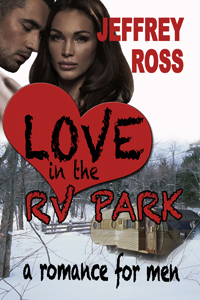 Love in the RV Park #RomanceForMen - christineyoungromancewriter.com