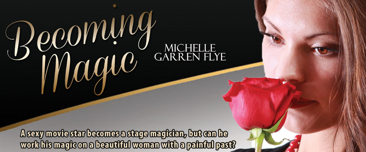 Becoming Magic by Michelle Garren - christineyoungromancewriter.com